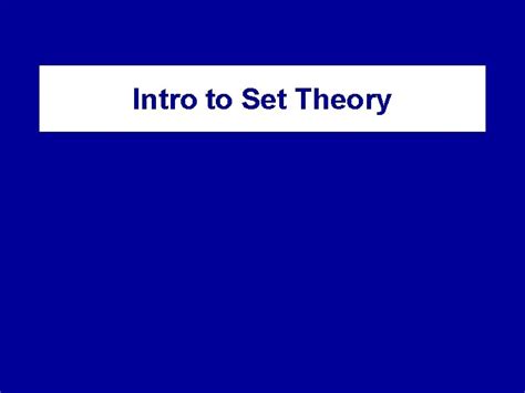 Intro To Set Theory Sets And Their Elements