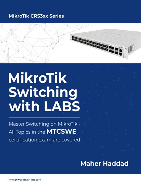 Mikrotik Switching With Labs Master Switching On Mikrotik All Topics In The Mtcswe