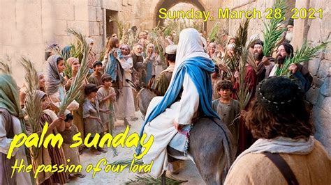 Palm Sunday March 28 2021 Youtube