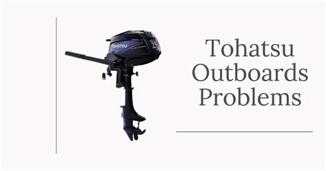 Are Tohatsu Outboard Motors Reliable