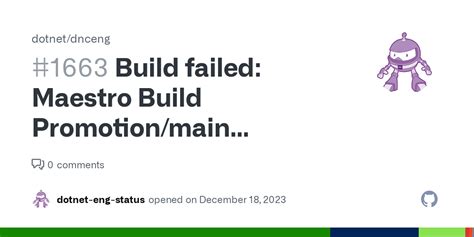Build Failed Maestro Build Promotion Main Promoting Dotnet Wpf Build 20231217 1 205200 To