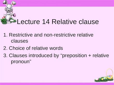 Ppt Lecture 14 Relative Clause 1 Restrictive And Non Restrictive
