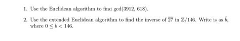 Solved Use The Euclidean Algorithm To Find Gcd3912618use