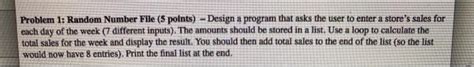 Solved Problem 1 Random Number File 5 Points Design A