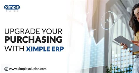 Elevate Your Purchasing Game With Ximples Erp Ximple Solutions Erp For Wholesale And