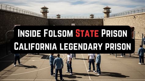 Inside Folsom State Prison California Legendary Prison Taxpayer Costs