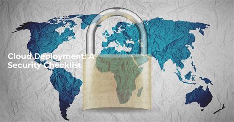 Cloud Deployment A Security Checklist