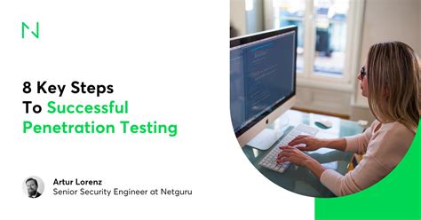 8 Key Steps To Successful Penetration Testing