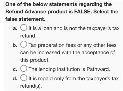 Solved One Of The Below Statements Regarding The Refund Advance