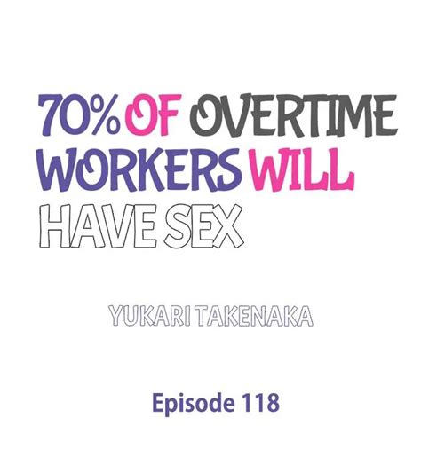 70 Of Overtime Workers Will Have Sex Chapter 118 Read Webtoon 18