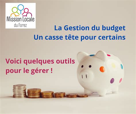 La Gestion Du Budget Un Vrai Casse Tête Quelques Outils Pour Le Gérer Mission Locale Du