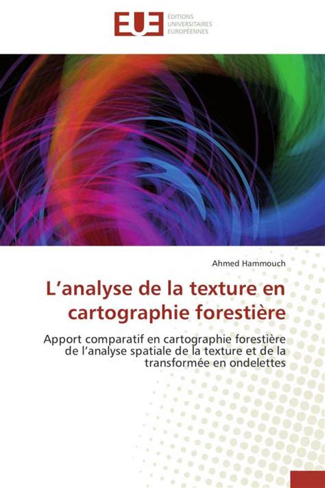 Lanalyse De La Texture En Cartographie Forestière Ahmed Hammouch