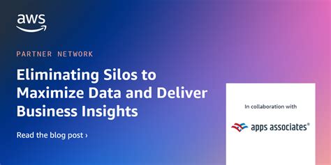 How Apps Associates Eliminates Silos To Maximize Data And Deliver Transformative Business