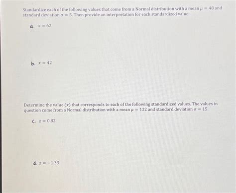 solved standardize each of the following values that come