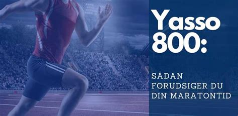 Yasso 800 Sådan Forudsiger Du Din Maratontid