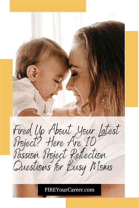 10 Passion Project Reflection Questions For Busy Moms In 2023