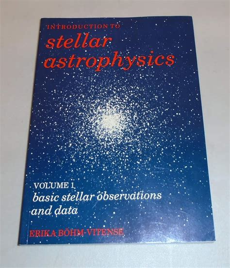 Stellar Astrophysics Volume 1 Volume 1 Basic Stellar Observations And