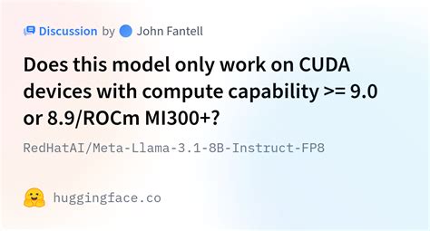 RedHatAI Meta Llama B Instruct FP Does This Model Only Work On CUDA Devices With Compute