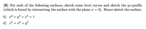 Solved [r] ﻿for Each Of The Following Surfaces Sketch Some