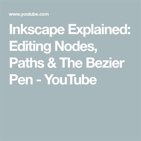 Inkscape Explained Editing Nodes Paths And The Bezier Pen Youtube