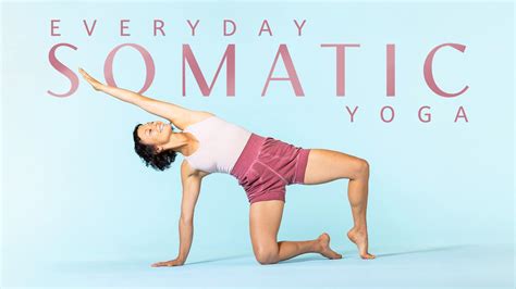 Everyday Somatic Yoga Yoga Anytime