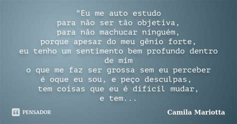 Eu Me Auto Estudo Para Não Ser Camila Mariotta Pensador