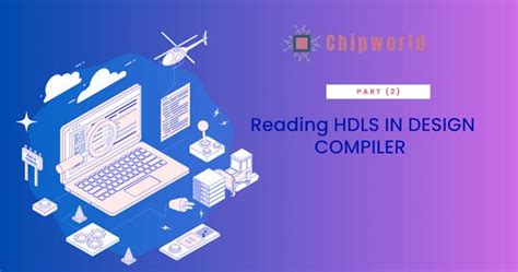 Chip World On Linkedin Logic Synthesis With Synopsys Design Compiler Dc A Step By Step