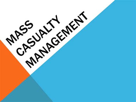 Mass Casualty Management Basic Presentationpptx