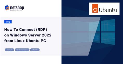 How To Connect Rdp On Windows Server 2022 From Linux Ubuntu Pc