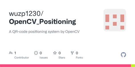 Github Wuzp1230 Opencv Positioning A Qr Code Positioning System By Opencv