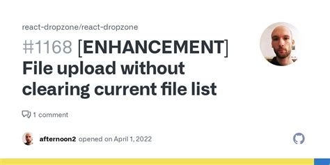 Enhancement File Upload Without Clearing Current File List · Issue