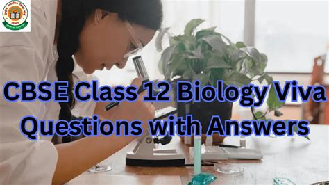 cbse class 12 biology viva questions with answers 2025 download practical viva pdf
