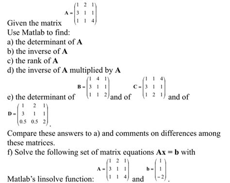 Solved 1 2 1 A 3 1 1 4 Given The Matrix Use Matlab To Find