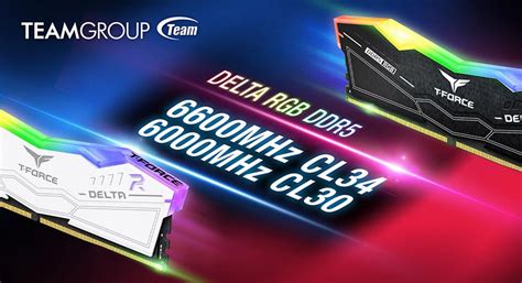 TeamGroup Unveils T Force Delta RGB DDR And DDR Memory Kits