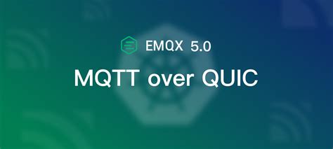 Enabling Mqtt Over Quic On Kubernetes With Emqx 50 Emq