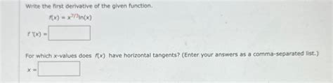 Write The First Derivative Of The Given