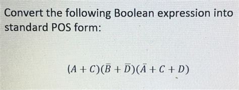 Solved Convert The Following Boolean Expression Into Chegg Com