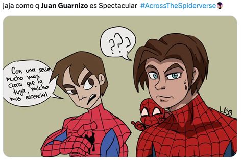 El Doblaje De Juansguarnizo Para Spider Man Across The Spider Verse