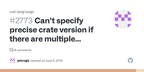 Cant Specify Precise Crate Version If There Are Multiple Versions · Issue 2773 · Rust Lang