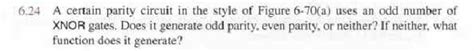 Solved A Certain Parity Circuit In The Style Of Figure Chegg Com