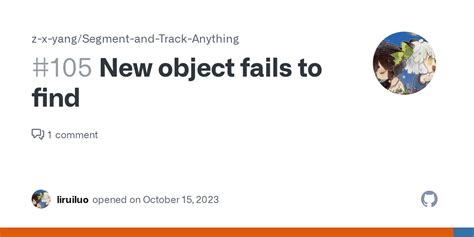 New Object Fails To Find · Issue 105 · Z X Yang Segment And Track Anything · Github