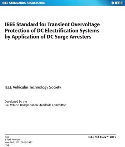 IEEE 1627 2019 IEEE Standard For Transient Overvoltage Protection Of DC Electrification