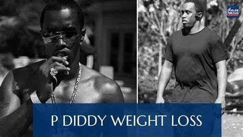 What Happened To P Diddy Weight Loss And Health Update 2024
