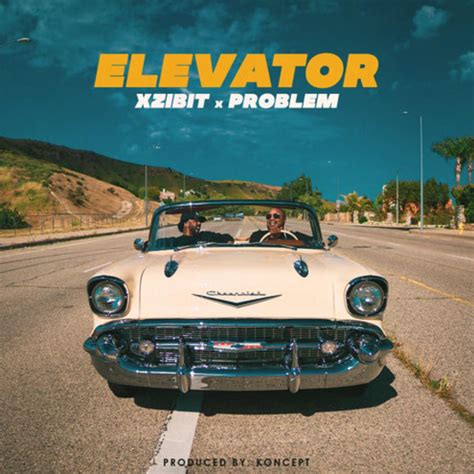 xzibit feat problem elevator enveonline