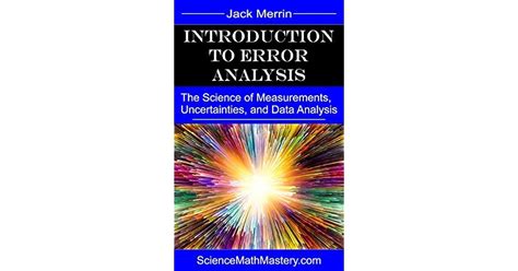 Introduction To Error Analysis The Science Of Measurements Uncertainties And Data Analysis By