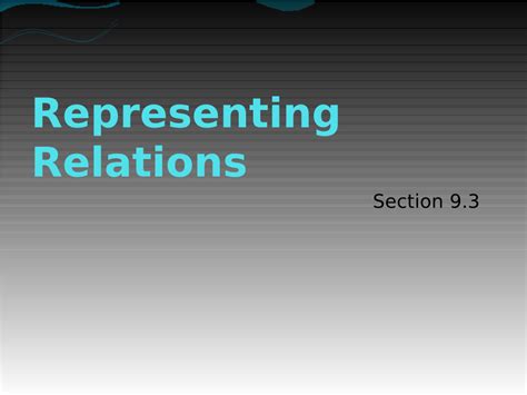 representing relations section 9 3 representing relations using