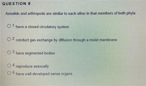 Solved Annelids And Arthropods Are Similar To Each Other In