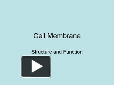 PPT Cell Membrane PowerPoint Presentation Free To View Id A ZDc Z