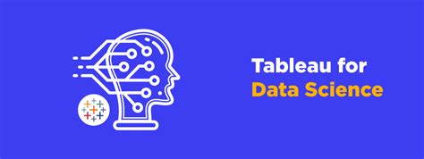 Unveiling Insights With Tableau In Data Science And Data Analytics