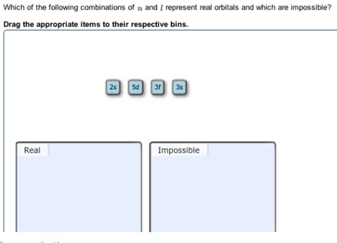 Which Of The Following Combinations Of N And L Represent Real Orbitals And Which Are Impossible